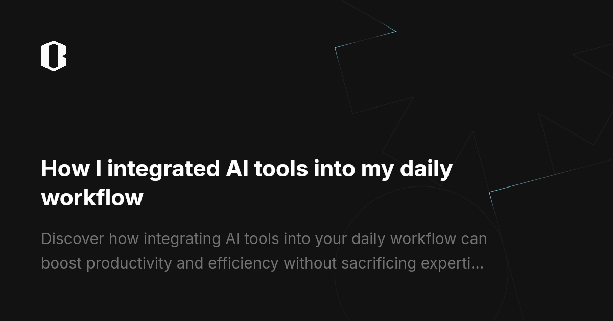How I integrated AI tools into my daily workflow | Balazs Barta ∙ Design Technologist
